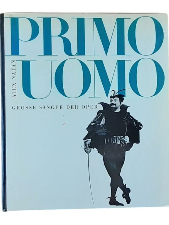 Primo Uomo - Grosse Sänger der Oper (Gebraucht) in Mörschwil für CHF 30 ...