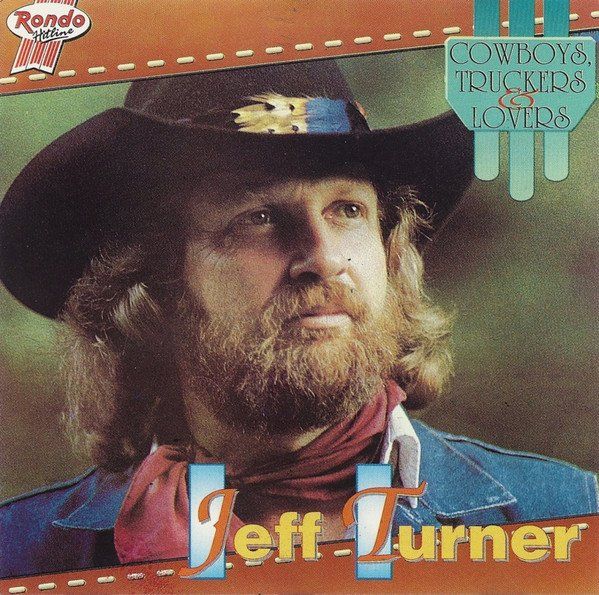 Jeff Turner – Cowboys, Truckers And Lovers, CD vergriffen D6 (Gebraucht) in Sessa für CHF 1 ...