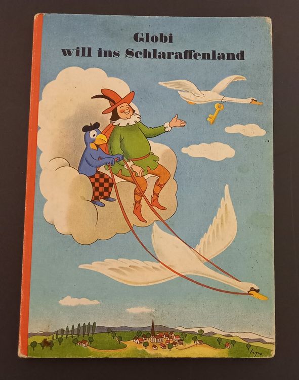 *GLOBI WILL INS SCHLARAFFENLAND* 1984/WIDMUNG/2 S.GEMALT UND (Gebraucht) in Horgen für CHF 1 ...