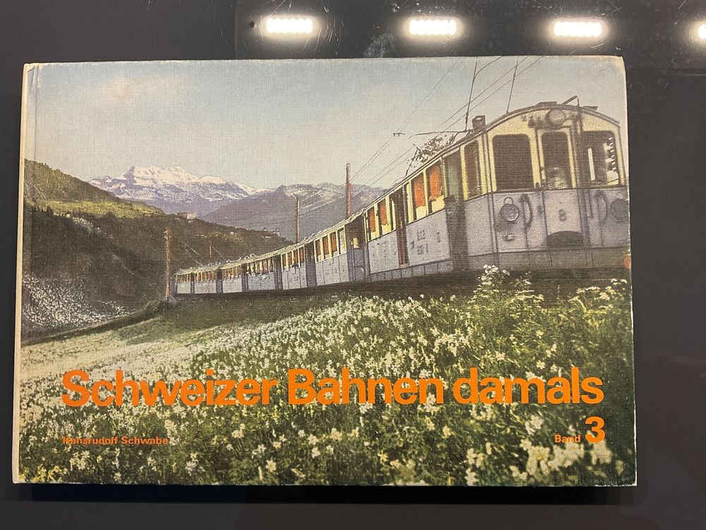 Schweizer Bahnen damals (Gebraucht) in Ebmatingen für CHF 20 – mit Lieferung auf Ricardo kaufen