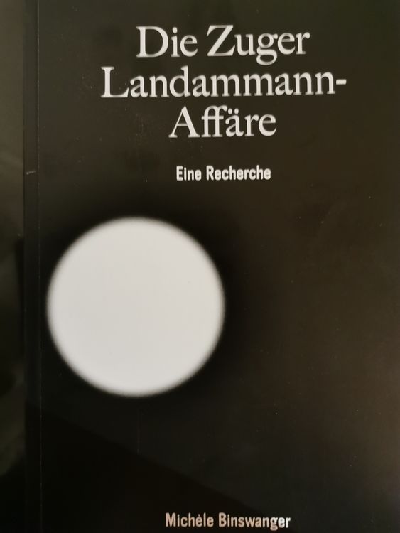 Die Zuger Landammann-Affäre - Michèle Binswanger | Kaufen auf Ricardo