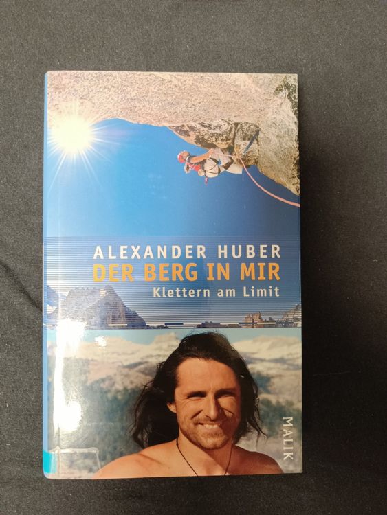 Alexander Huber: Der Berg in mir (Gebraucht) in Bürglen UR für CHF 1 ...