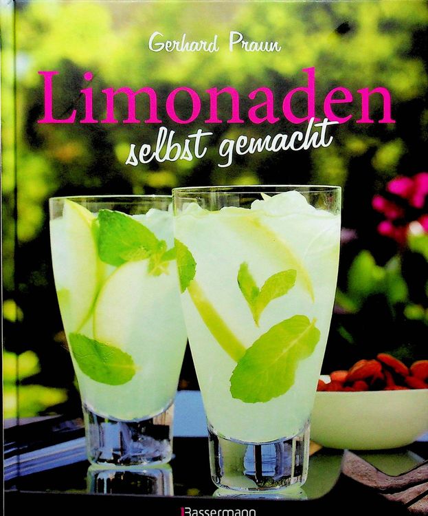 Gerhard Praun Limonaden selbst gemacht Bassermann EA 2014 | Kaufen auf ...