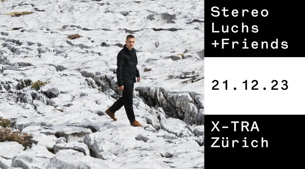 Stereo Luchs im Xtra Zürich am Donnerstag, 21. Dezember 2023 | Kaufen ...