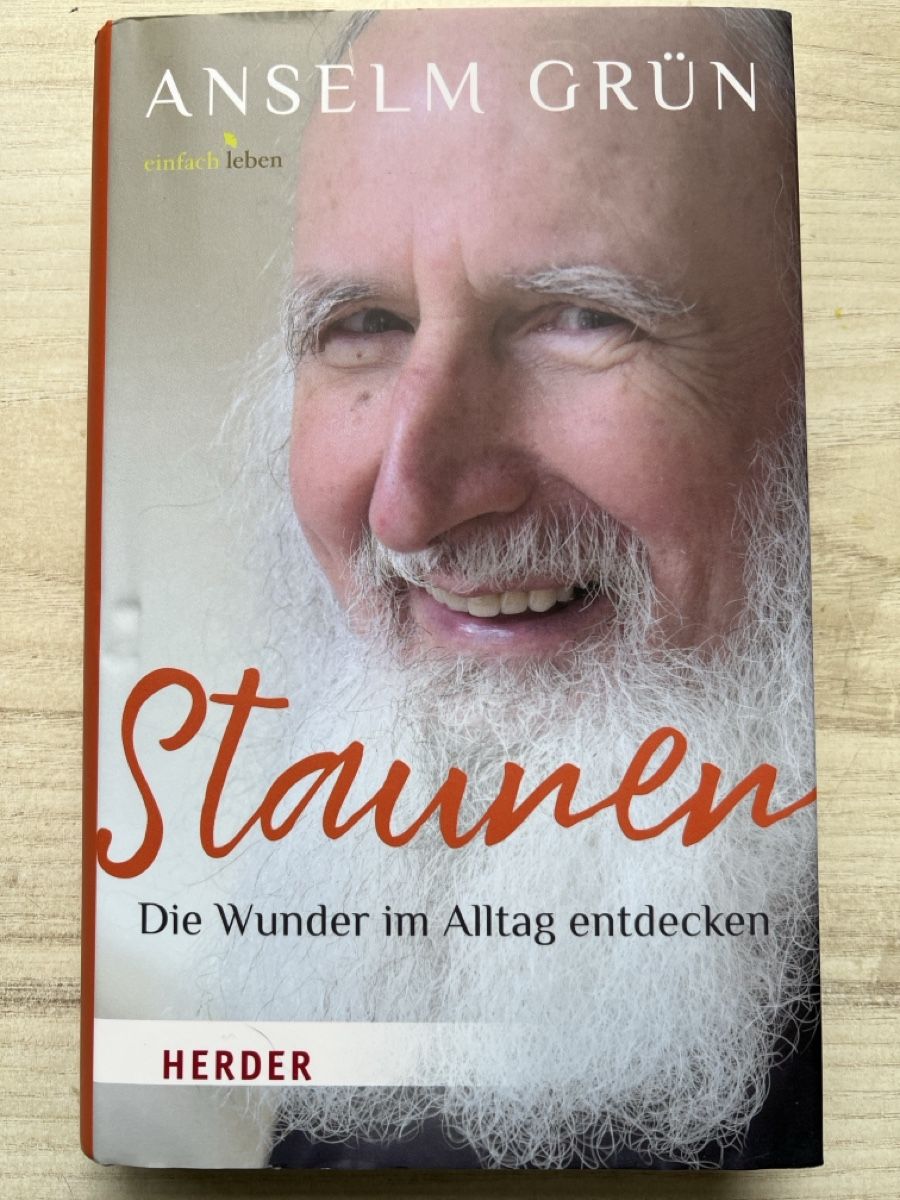 Anselm Grün: Staunen - Wunder im Alltag entdecken! (Neu (gemäss ...