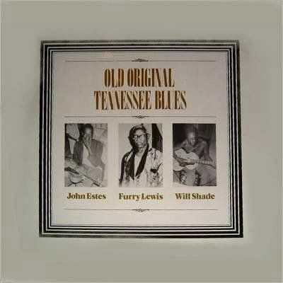 John Estes/Furry Lewis/Will Shade *Memphis Blues*,LP 1971 | Acheter sur ...