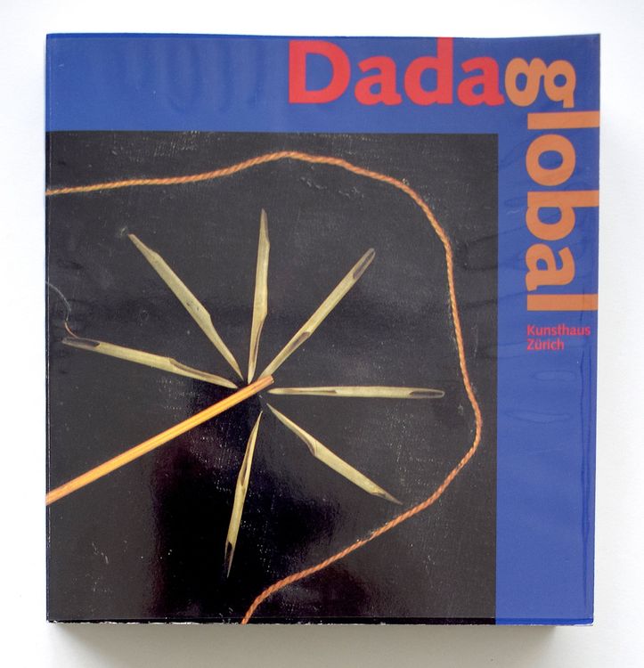 Dada global Dadaismus Kunsthaus Zürich 1994 | Kaufen auf Ricardo