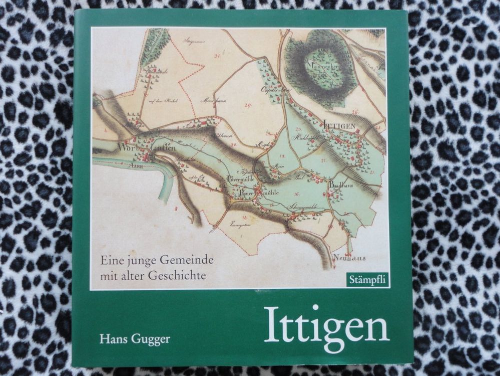 ITTIGEN - Gemeinde mit alter Geschichte - 1. Auflage - 1998 (Gebraucht ...