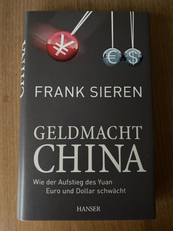 Geldmacht China / Frank Sieren (Neu (gemäss Beschreibung)) in Biberist ...