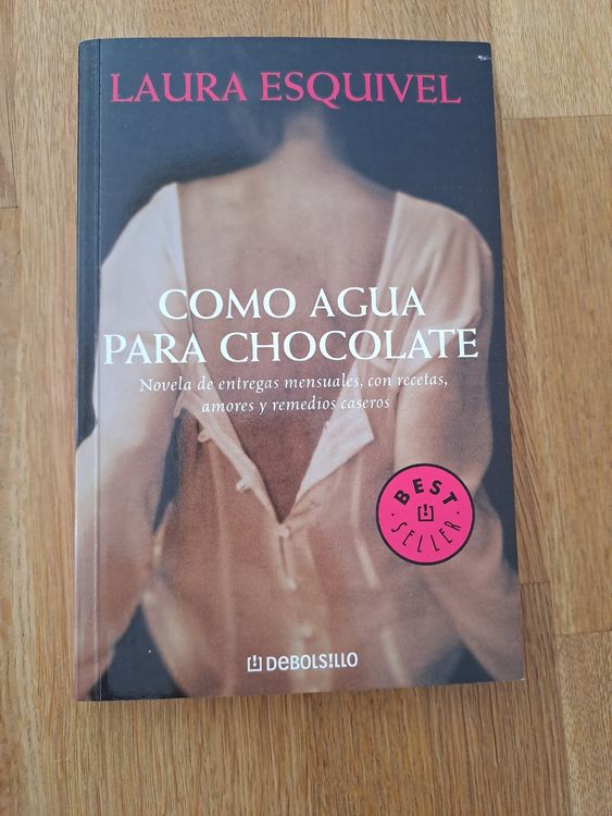 Laura Esquivel - Como agua para chocolate (Gebraucht) in Bussigny für ...