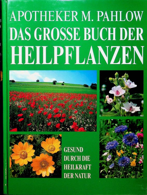 Apotheker M. Pahlow Das grosse Buch der Heilpflanzen (Gebraucht) in ...