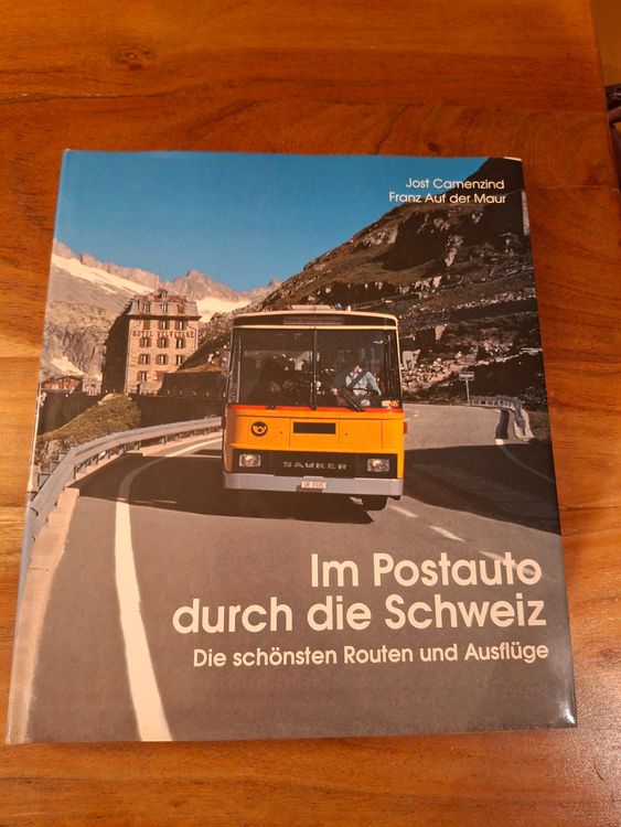 Im Postauto durch die Schweiz Buch / Saurer , Berna (Gebraucht) in Horriwil für CHF 22 – mit ...