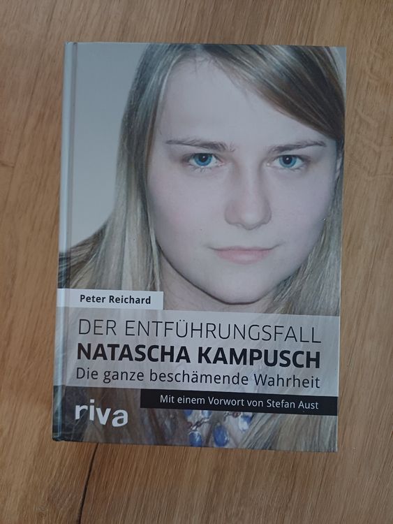 Natascha Kampusch - Die ganze Wahrheit, Peter Reichard top! (Neu ...