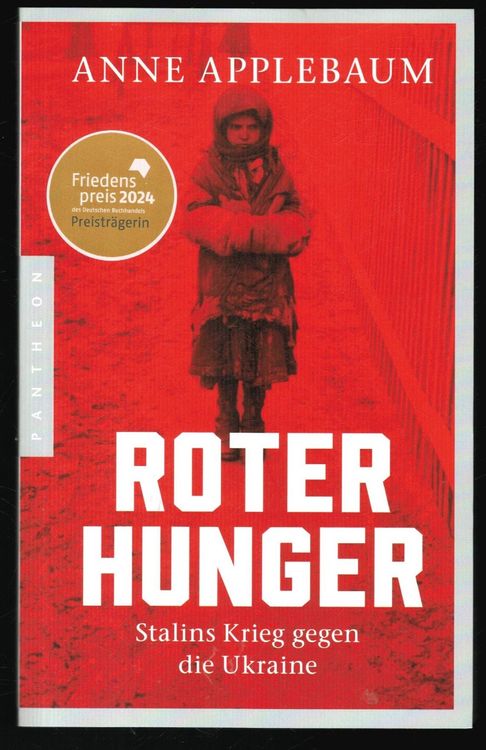 Anne Applebaum; Roter Hunger Stalins Krieg gegen die Ukraine (Neu ...