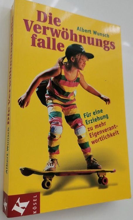 Die Verwöhnungsfalle (Albert Wunsch) (Gebraucht) in Wilen b. Wollerau ...