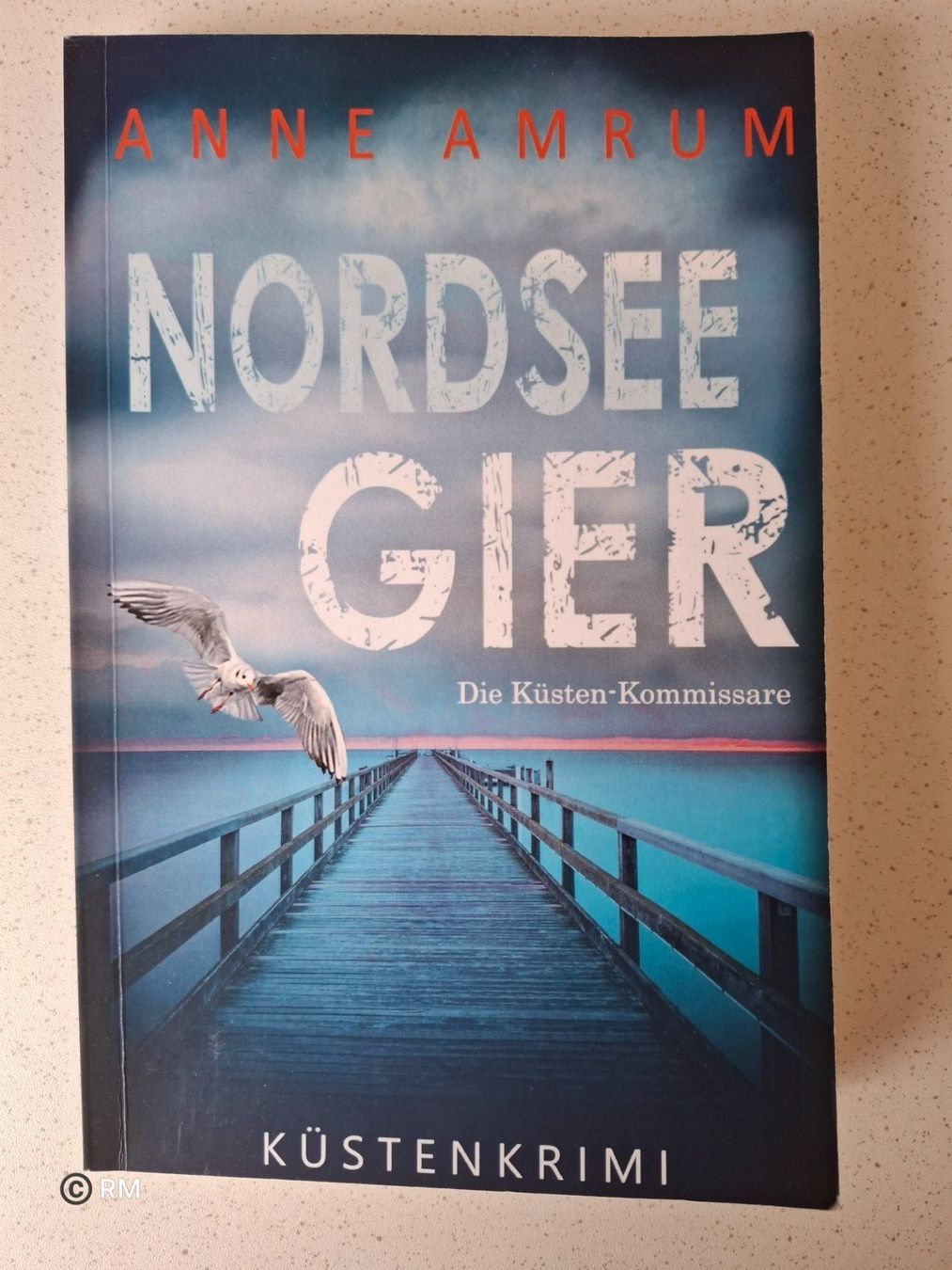 Anne Amrum, Nordsee Gier - Die Küsten-Kommisare, 4. Fall (Gebraucht) in ...
