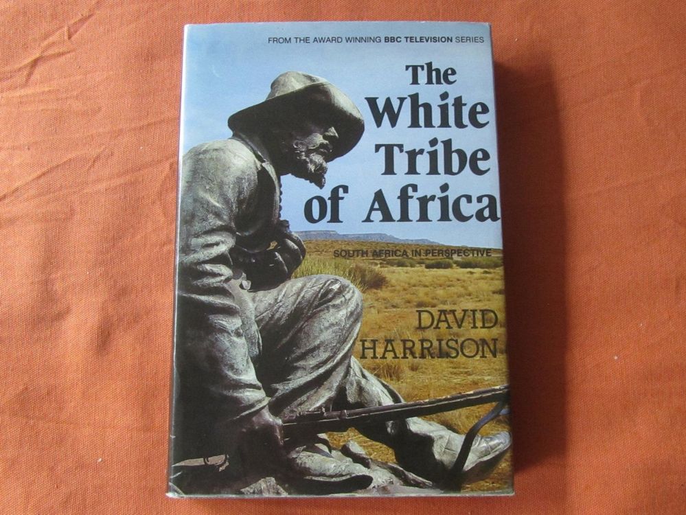 The White Tribe of Africa. South Africa in perspective (Gebraucht) in ...