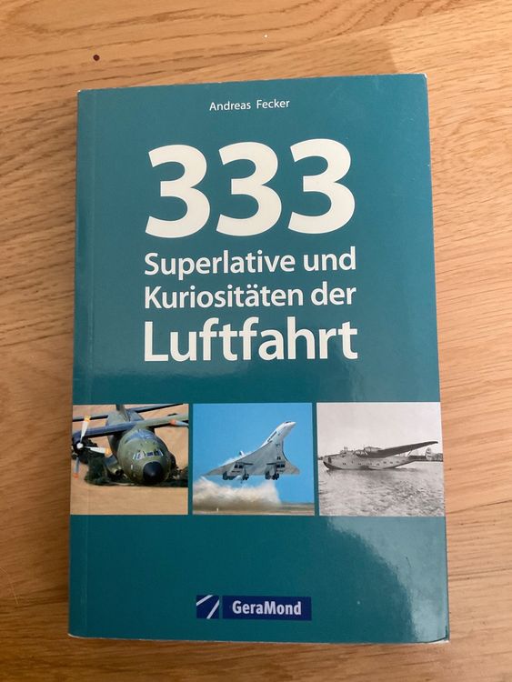 333 Superlative und Kuriositäten der Luftfahrt, Buch | Kaufen auf Ricardo 333 Superlative und Kuriositäten der Luftfahrt, Buch | Kaufen auf Ricardo