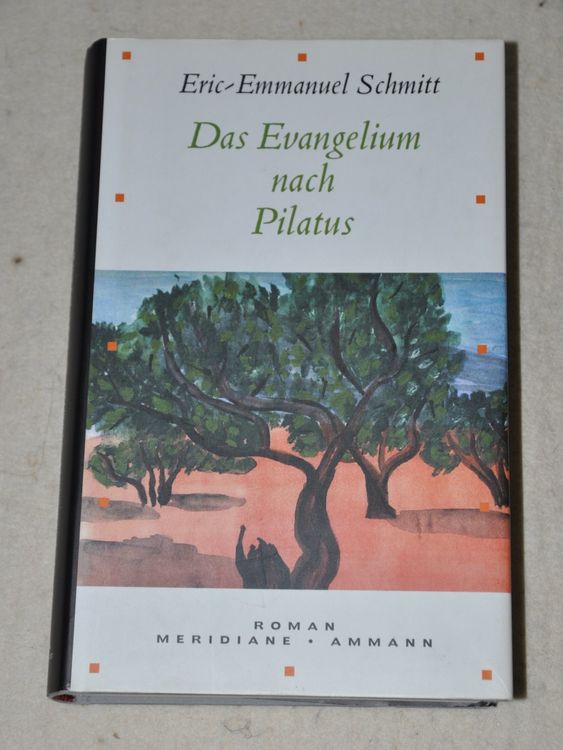 Eric-Emmanuel Schmitt – Das Evangelium nach Pilatus - Roman (Gebraucht ...