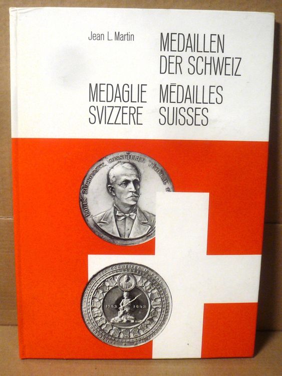 Jean L. MARTIN, Medaillen der SCHWEIZ (Gebraucht) in Oberhofen am Thunersee für CHF 38 – mit ...