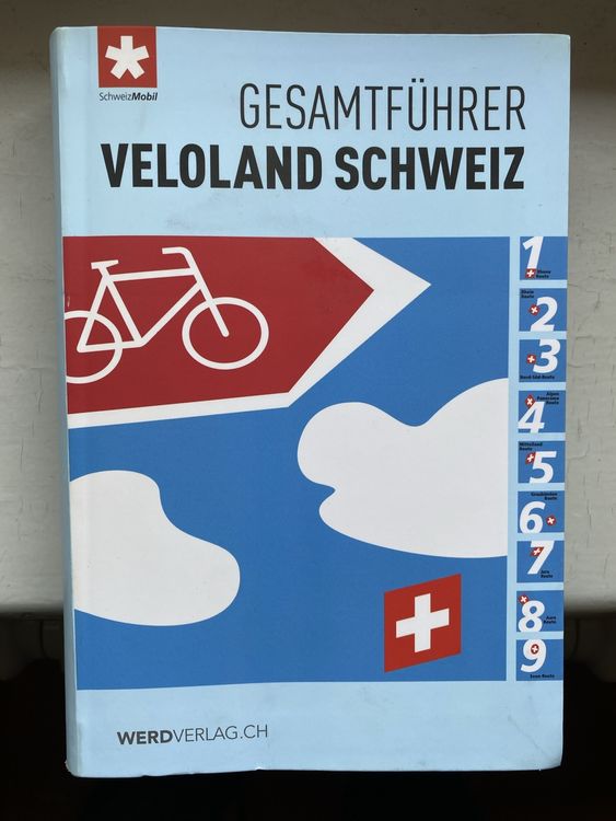 Velotouren Buch: Gesamtführer Veloland Schweiz (Neu (gemäss Beschreibung)) in Basel für CHF 13 ...