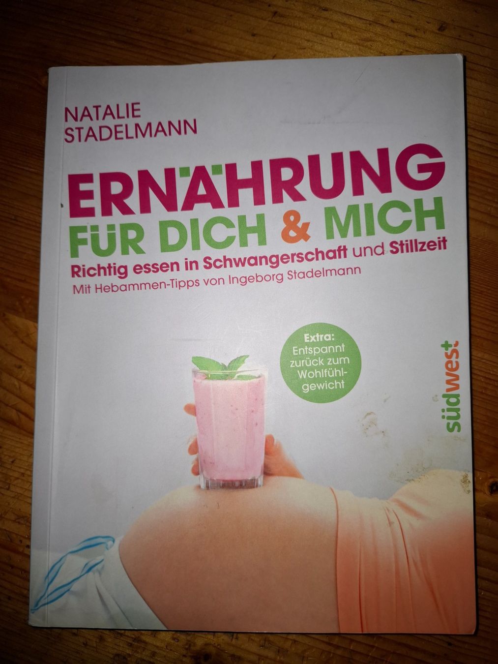 Schwangerschafts-Kochbuch: Ernährung für Dich & Mich! (Gebraucht) in ...