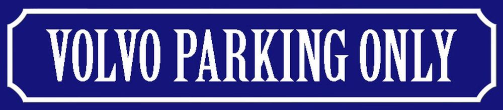 Strassenschild-VOLVO-PARKING ONLY-BLAU | Kaufen auf Ricardo
