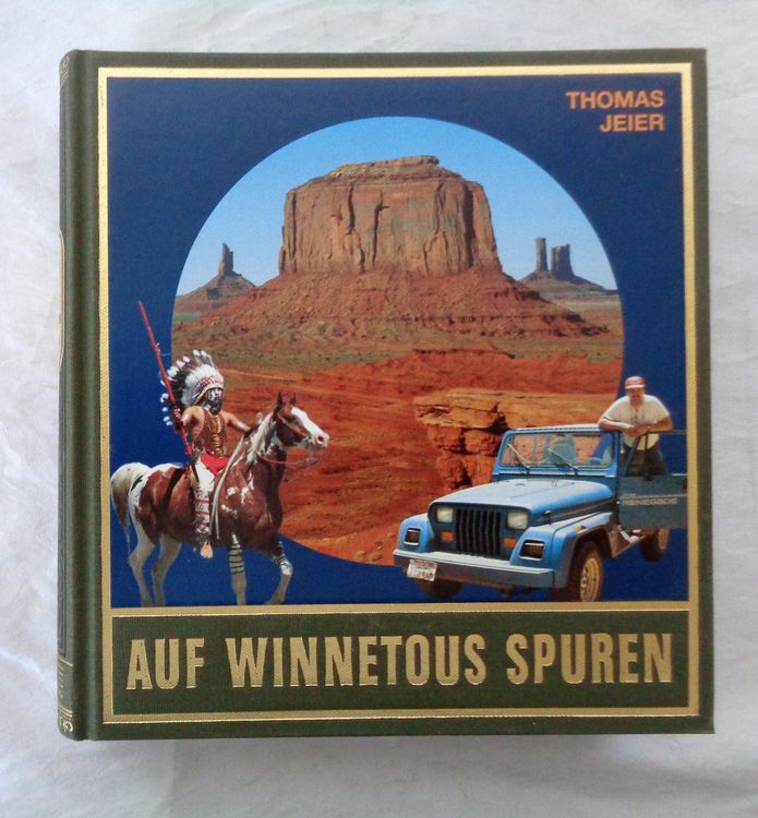 Auf Winnetous Spuren