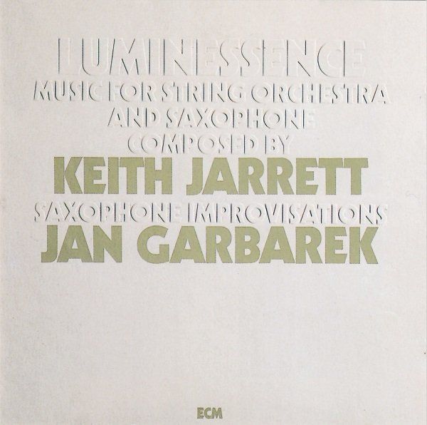 Keith Jarrett / Jan Garbarek – Luminessence (ECM), D3 | Kaufen auf Ricardo