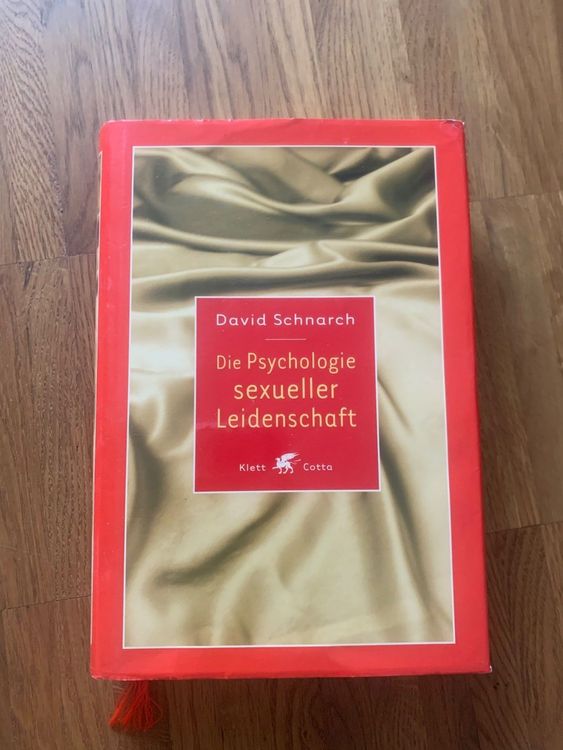 Die Psychologie sexueller Leidenschaft, David Schnarch | Kaufen auf Ricardo