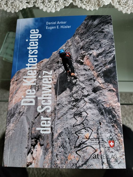 Die Klettersteige der Schweiz | Kaufen auf Ricardo