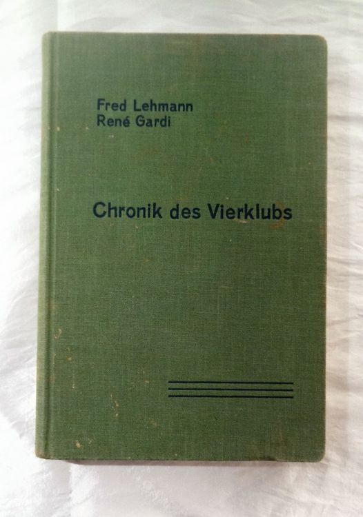 René Gardi - Chronik des Viereklubs / Freizeitbuch 1940 | Kaufen auf ...